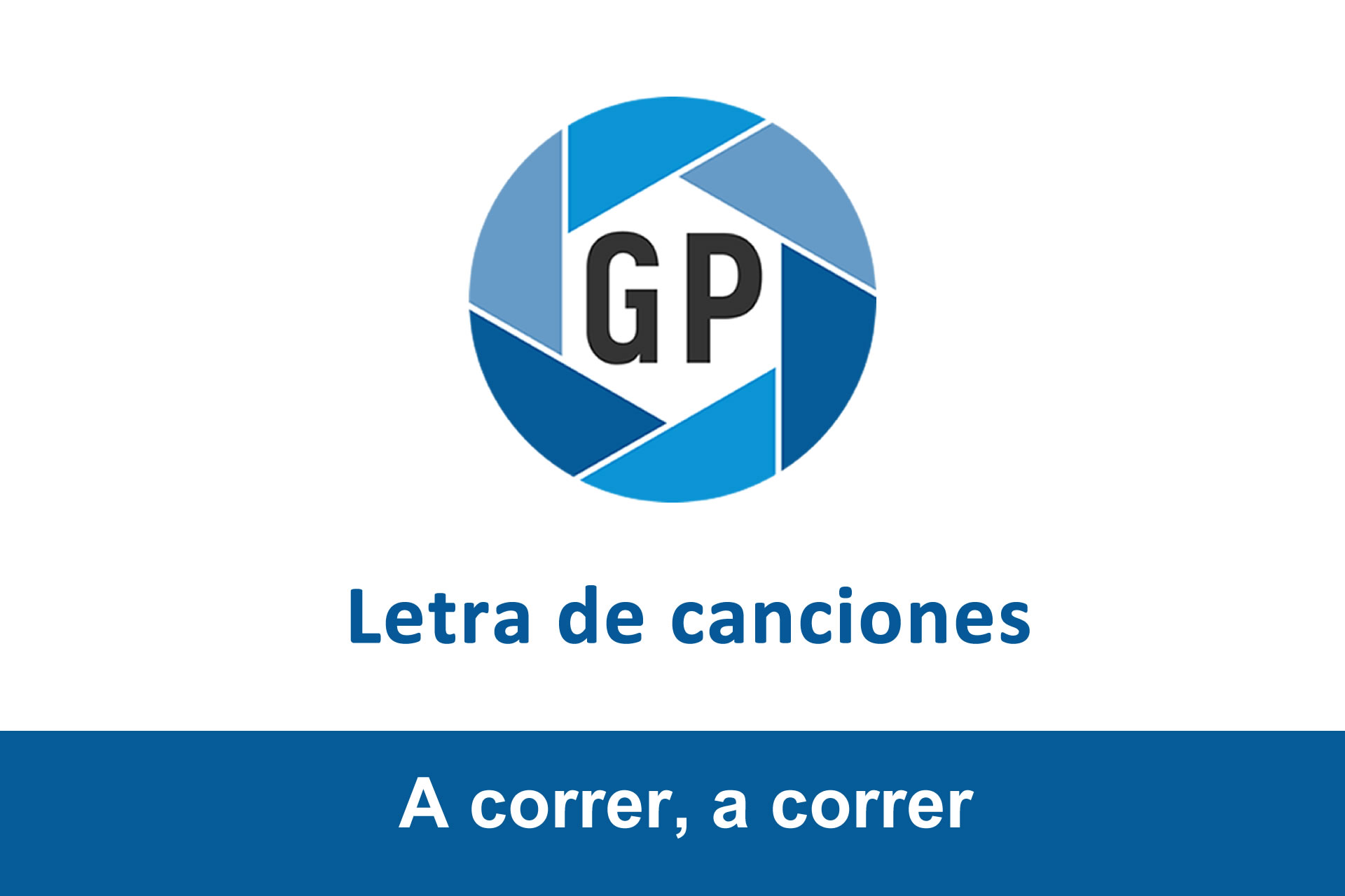 Letra A correr, a correr • Generación Pentecostal