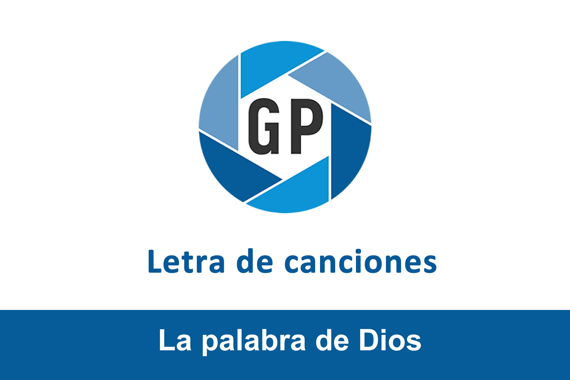 Letra La palabra de Dios • Generación Pentecostal