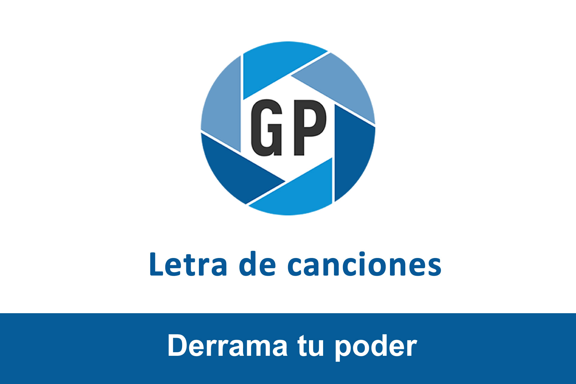 Letra Derrama tu poder • Generación Pentecostal